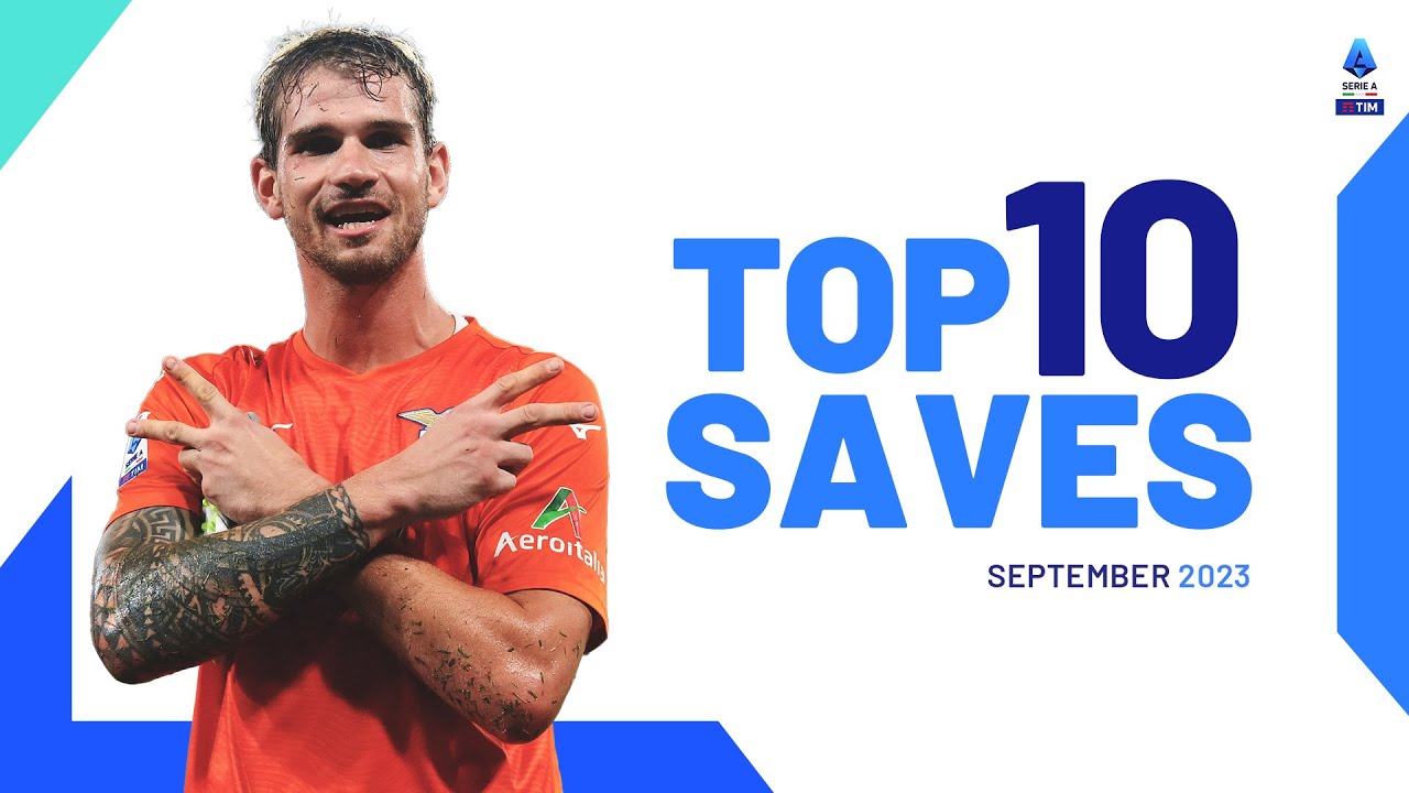 The top 10 saves of September | Top Saves | Serie A 2023/24 - The ...