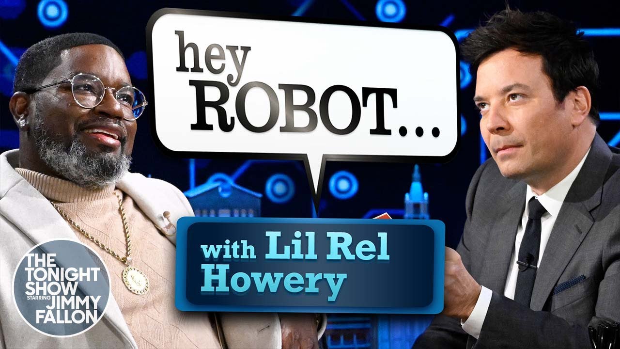 Hey Robot with Lil Rel Howery | The Tonight Show Starring Jimmy Fallon ...