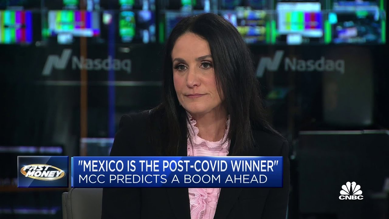 Mexico is the post-COVID winner, says Michelle Caruso-Cabrera - The ...