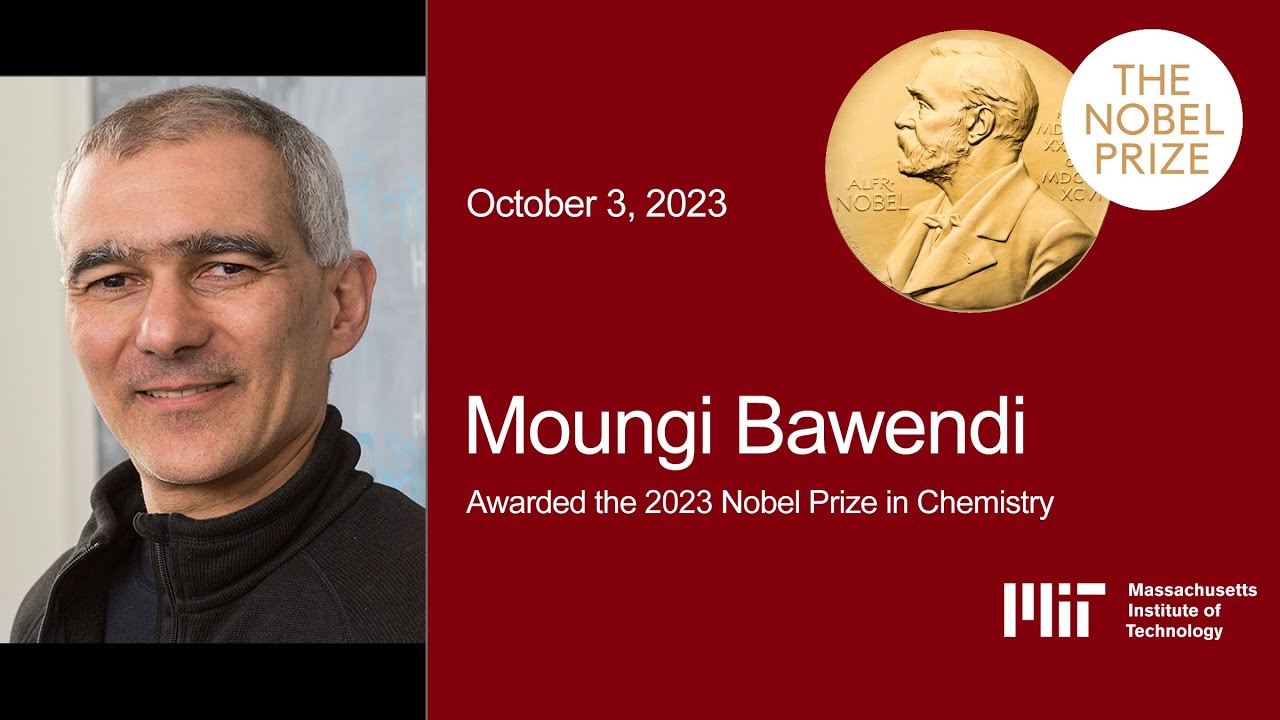 2023 Nobel Prize in Chemistry Awarded to Moungi Bawendi of MIT - The Global Herald