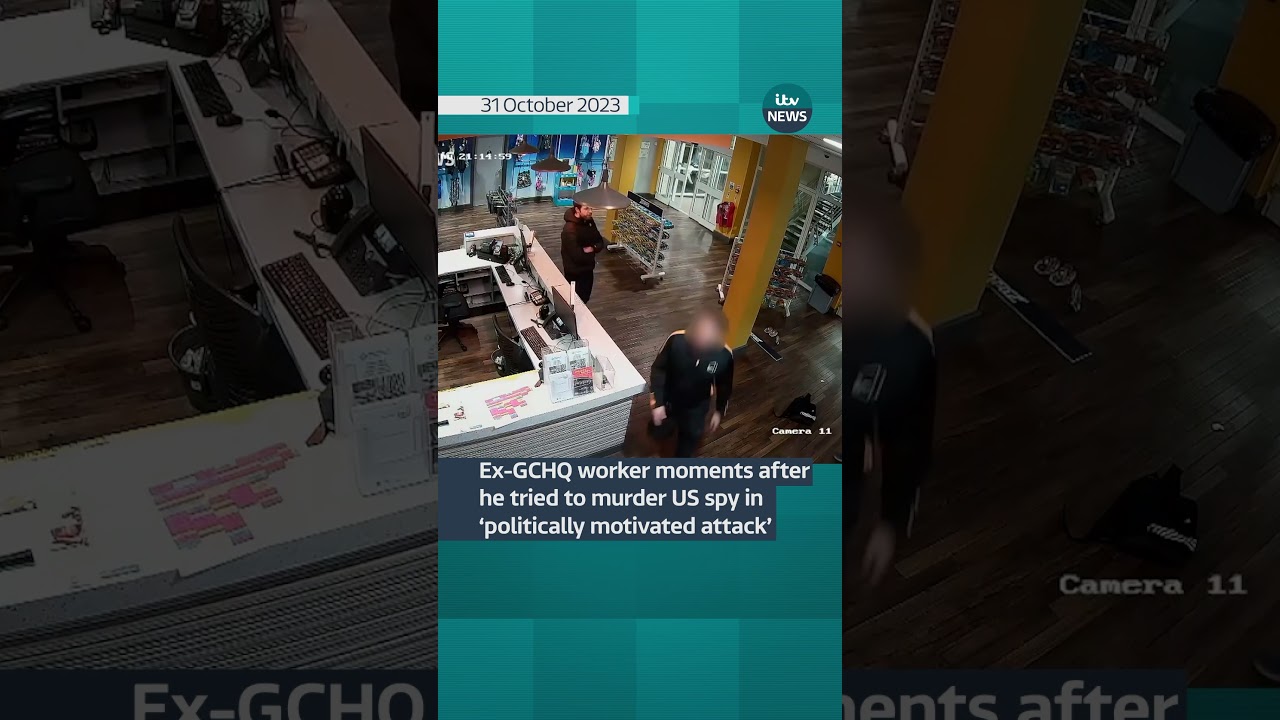 Ex-GCHQ worker moments after he tried to murder US spy in ‘politically motivated attack’ # ...