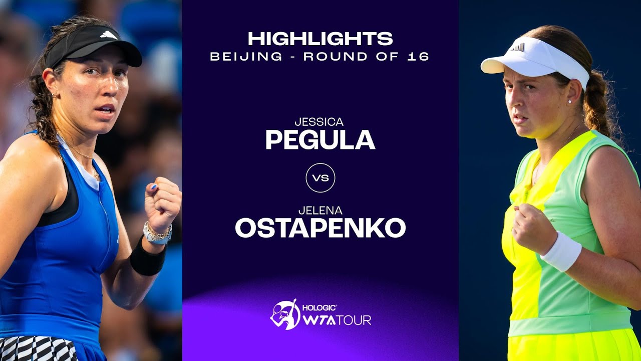 Jessica Pegula vs. Jelena Ostapenko | 2023 Beijing Round of 16 | WTA ...