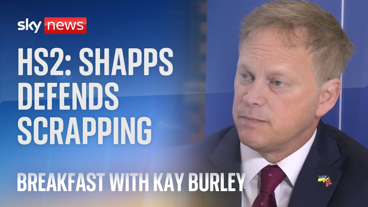 Shapps on scrapping HS2: People work from home more post-COVID - The ...