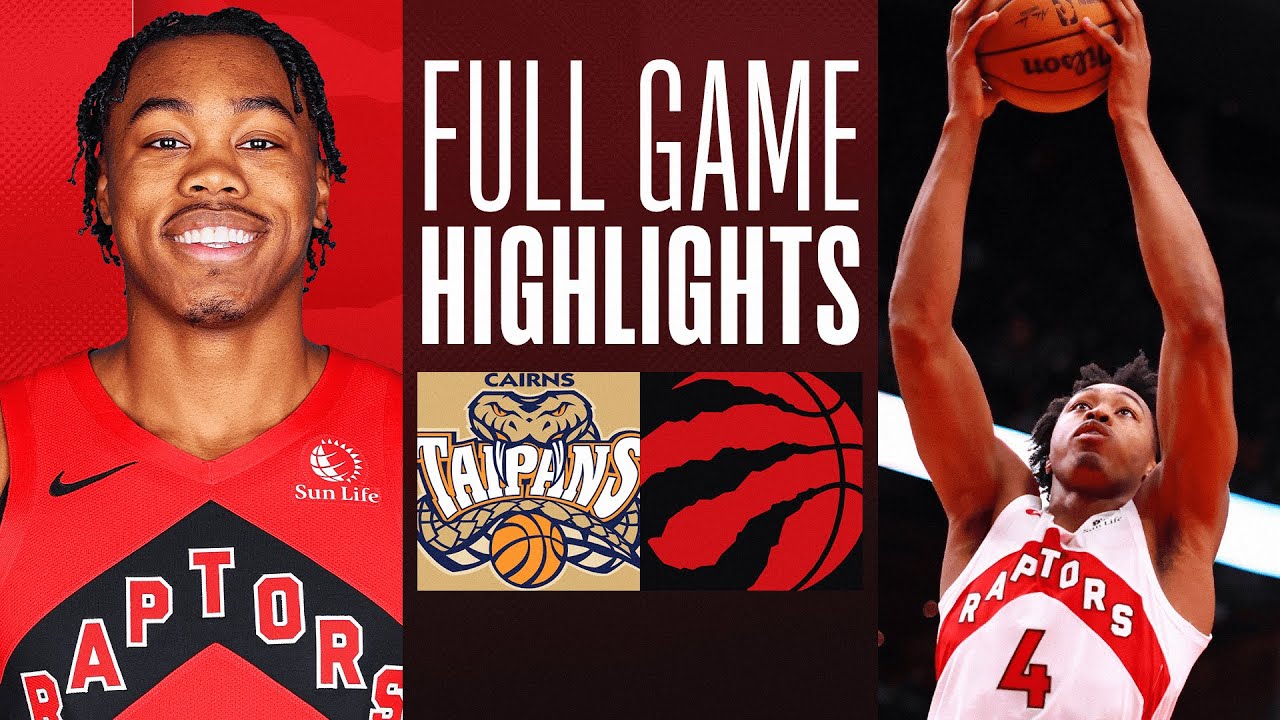 TAIPANS at RAPTORS | NBA PRESEASON FULL GAME HIGHLIGHTS | October 15, 2023 - The Global Herald