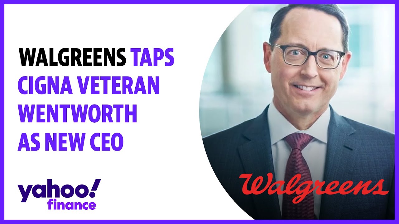 walgreens taps cigna veteran wentworth as new ceo - The Global Herald