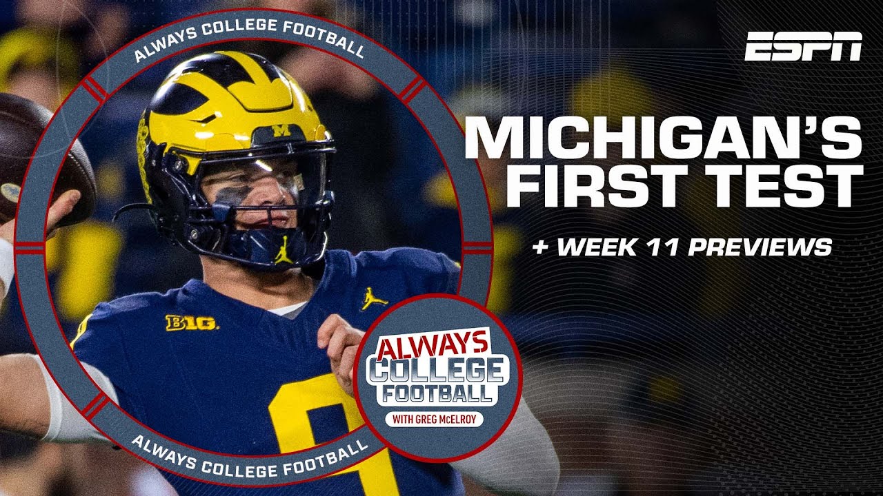 Michigan’s first test + Ole Miss vs. Georgia & more previews | Always ...