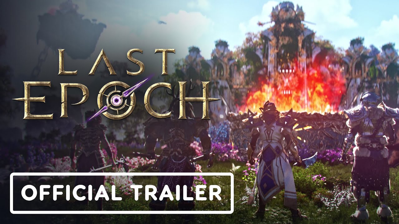Last Epoch - Exclusive Trailer - The Global Herald