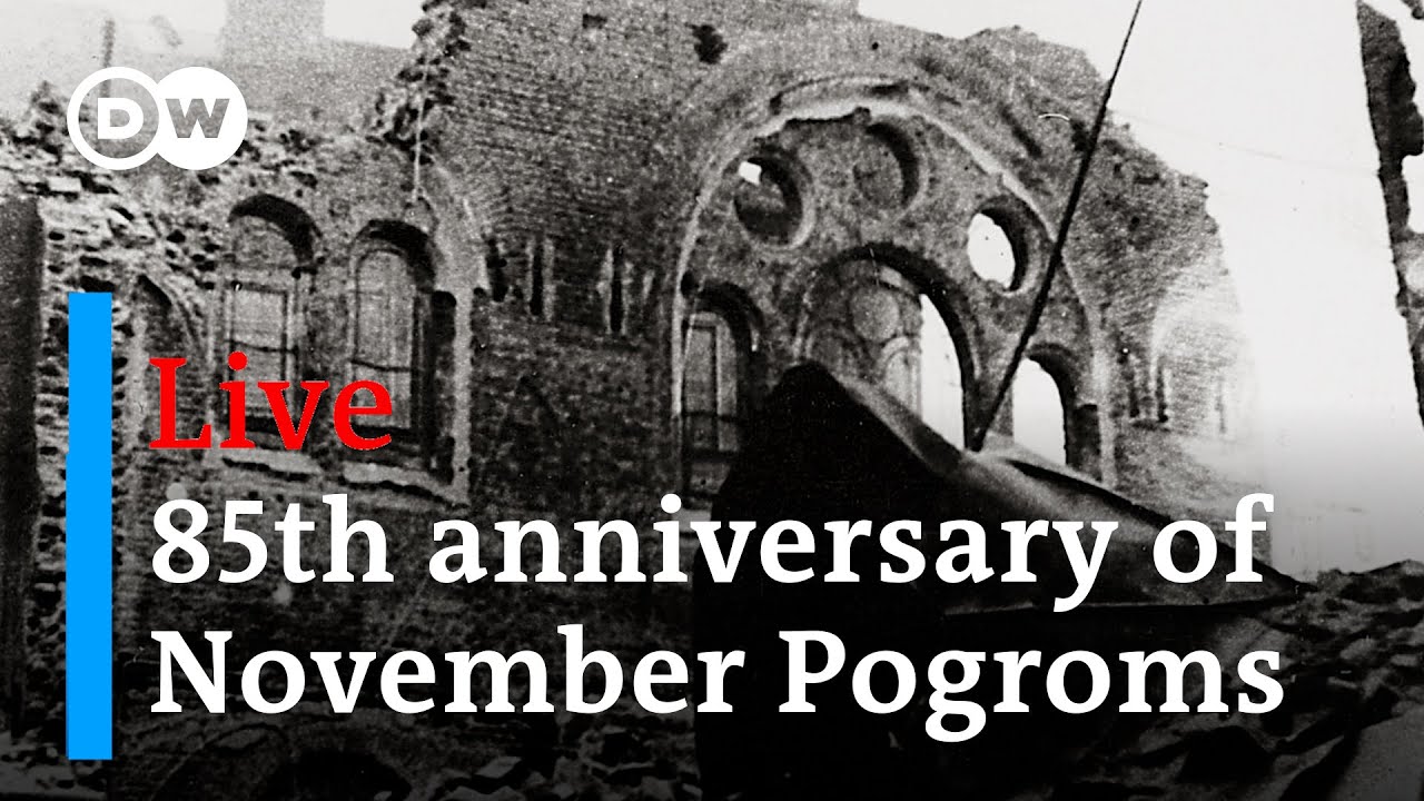 Watch Live: Germany commemorates the 1938 November Pogroms | DW News ...