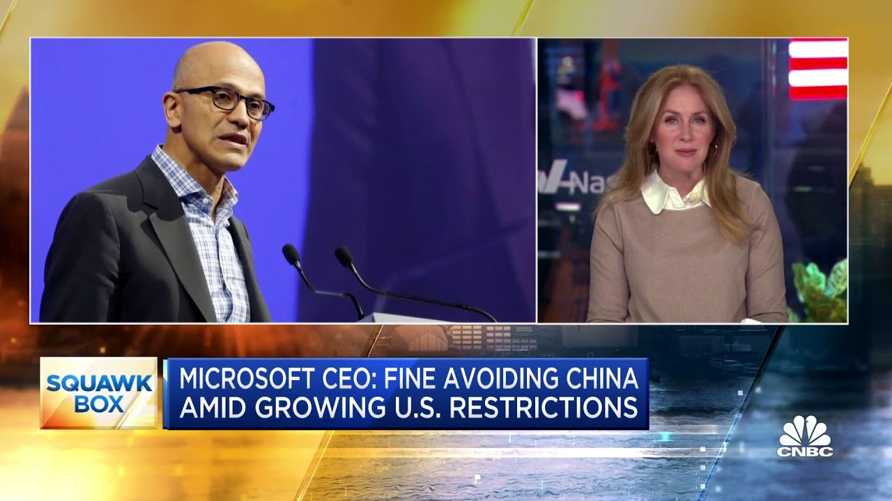 Microsoft CEO Satya Nadella: Fine avoiding China amid growing U.S ...