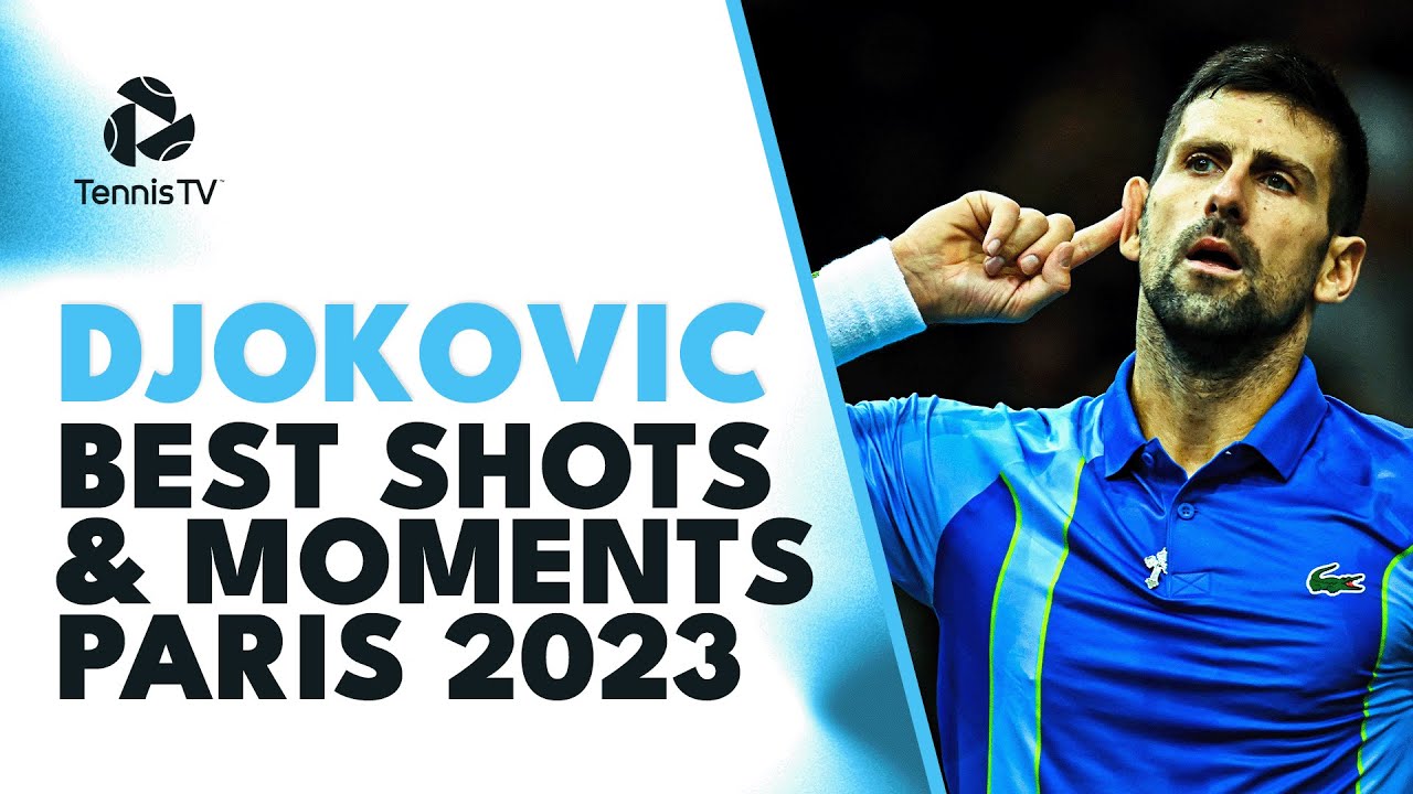 Novak Djokovic's Best Shots & Moments | Paris 2023 - The Global Herald