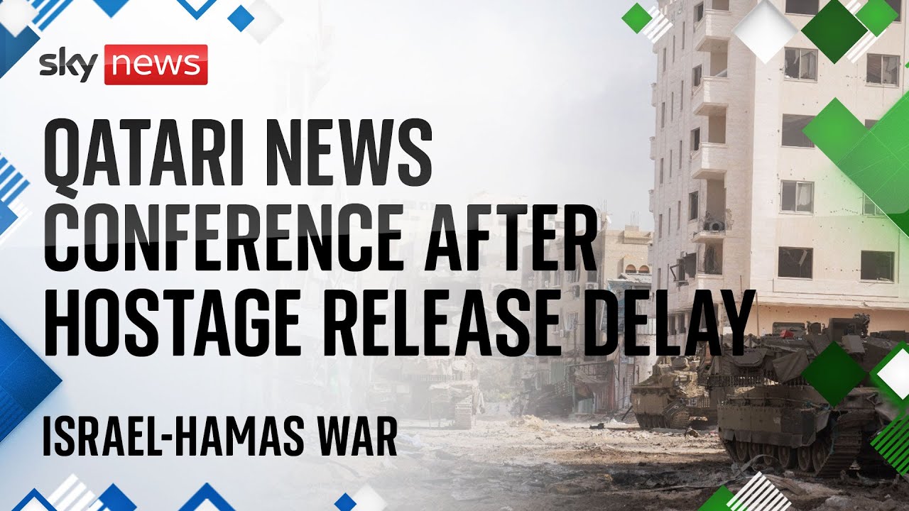 Watch live: Qatari news conference after hostage release delay - The ...