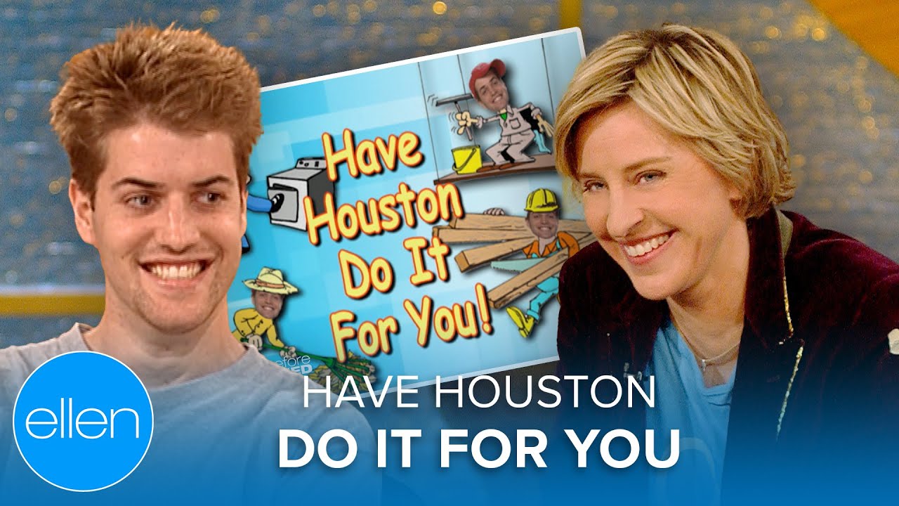 Have Houston Do It for You – Plus, Q&A with Ellen! - The Global Herald