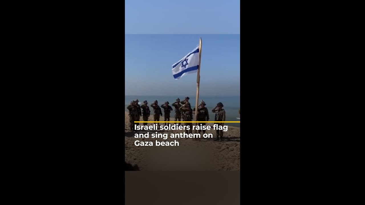 Israeli soldiers raise flag and sing anthem on Gaza beach | AJ #shorts ...