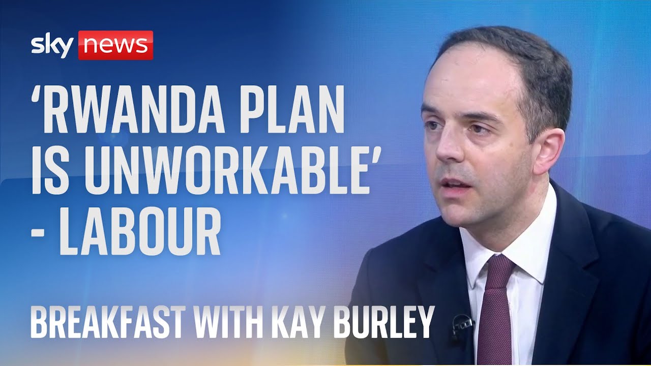Government's Rwanda plan is 'unworkable' - Labour - The Global Herald