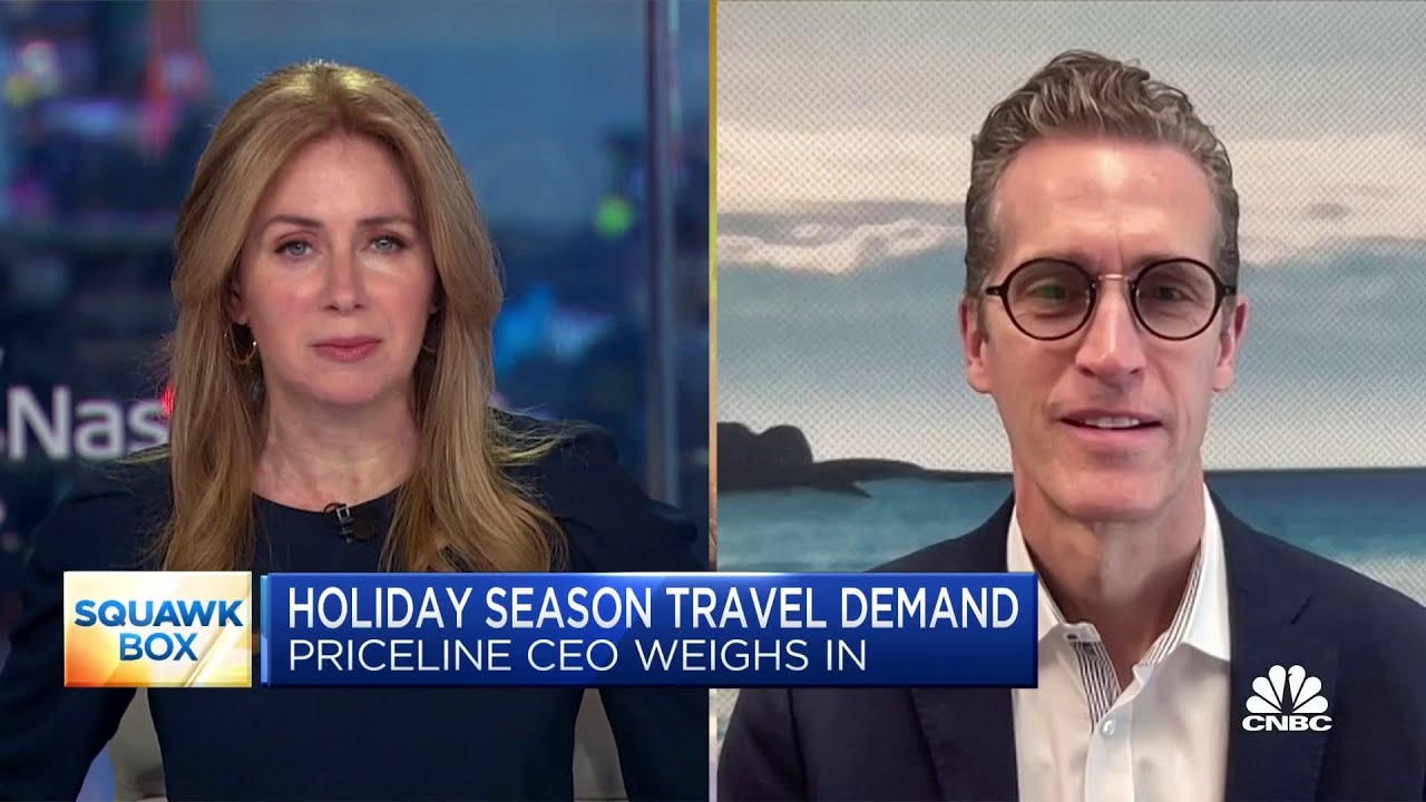 Priceline CEO Brett Keller on holiday season travel demand, 2024 ...