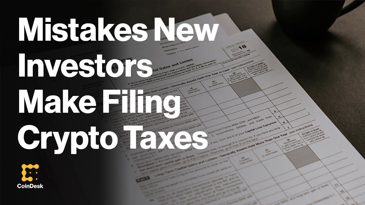 Common Mistakes New Investors Make When Filing Crypto Taxes - The ...