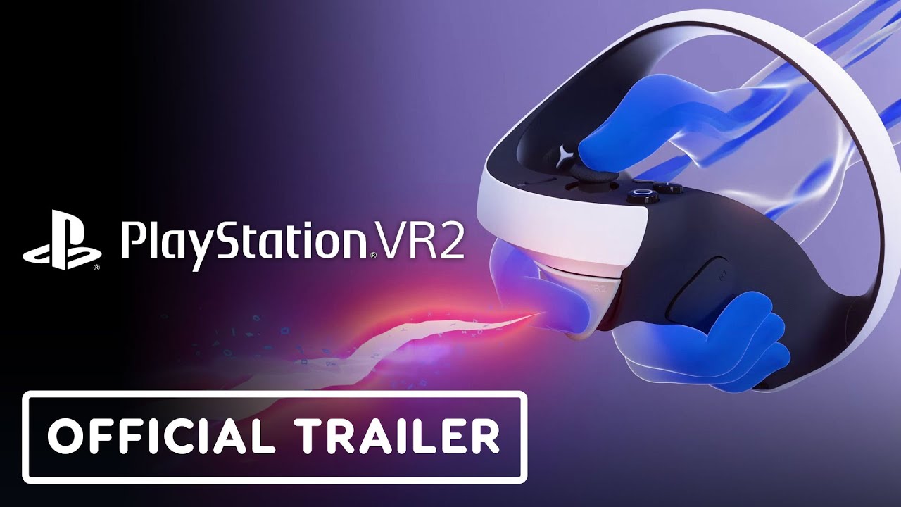 PlayStation VR2 - Official 'Play in a Whole New Way' Trailer - The Global Herald