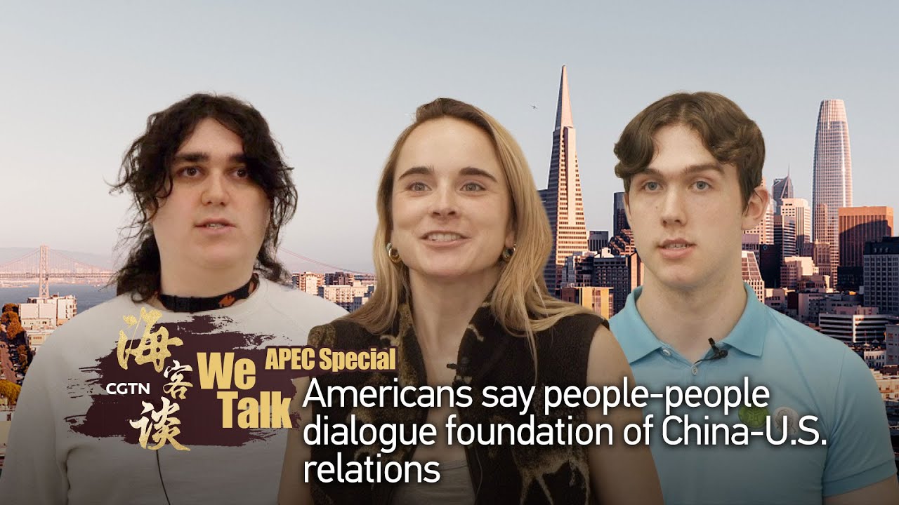 'We Talk' APEC Special: Americans say people-people dialogue foundation ...