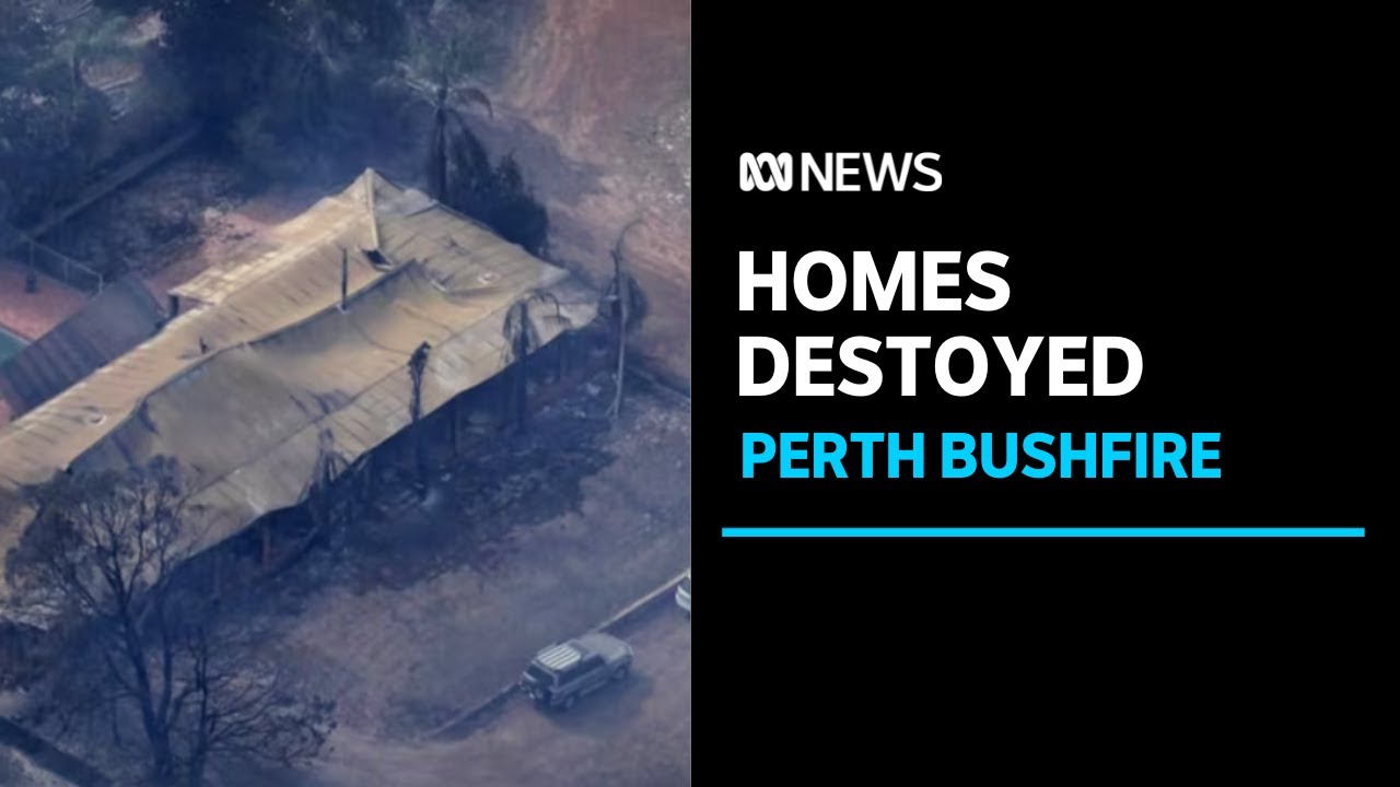 Bushfire rages through northern Perth suburbs with 10 homes, sheds lost ...