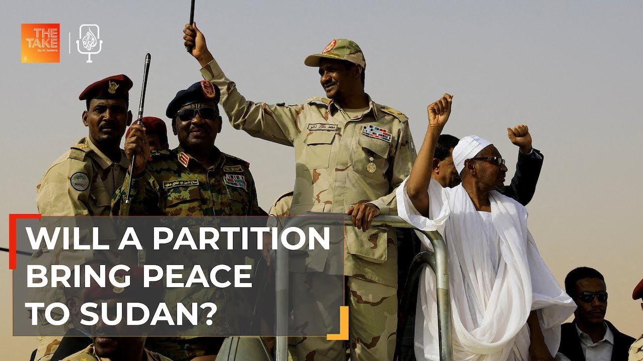 Will a partition bring peace to Sudan? | The Take - The Global Herald