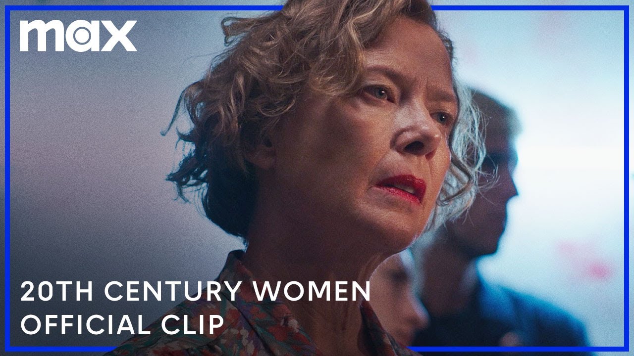 Annette Reflects | 20th Century Women | Max - The Global Herald