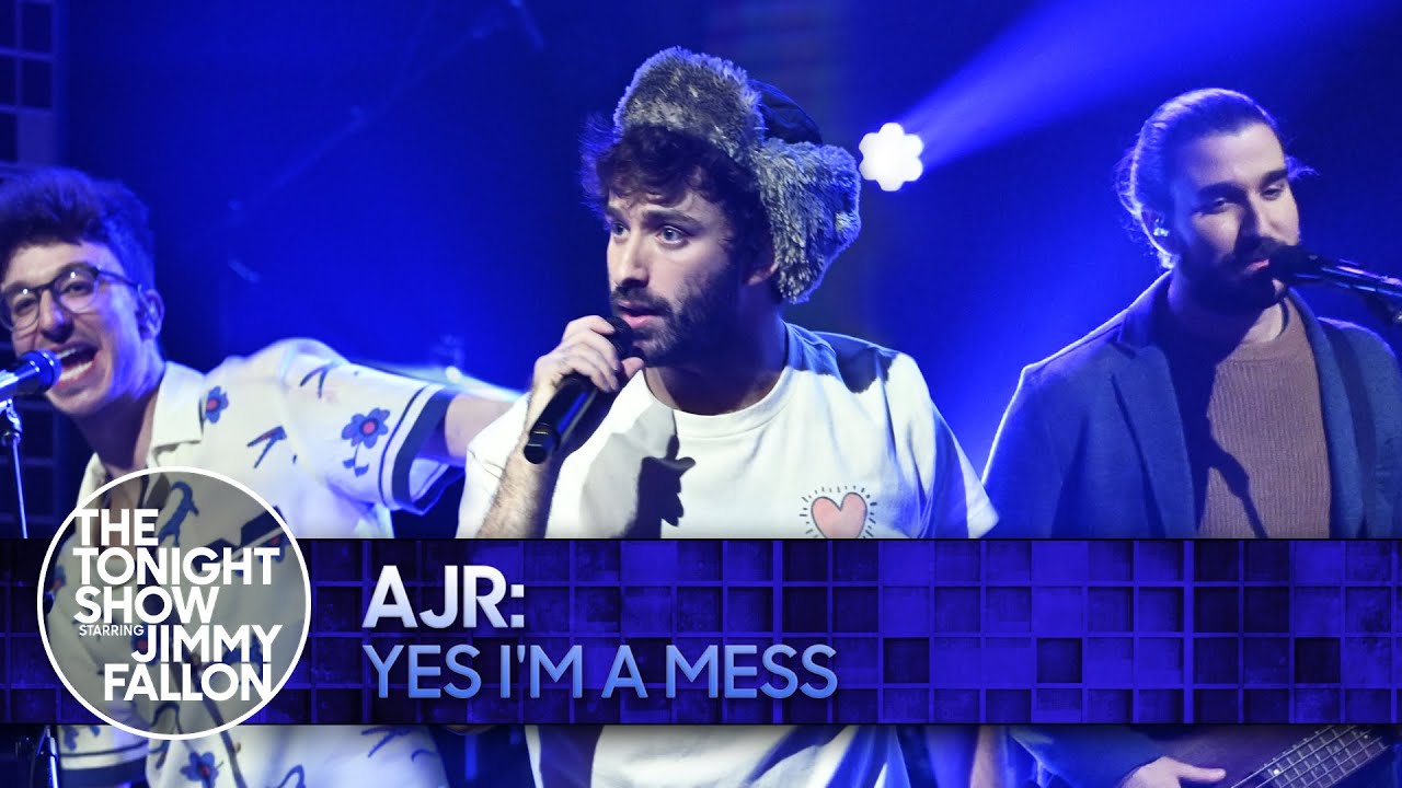 AJR: Yes I'm A Mess | The Tonight Show Starring Jimmy Fallon - The ...