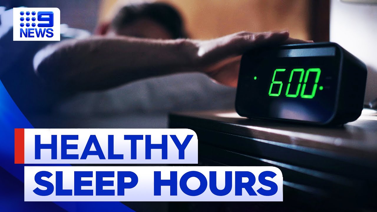 Ideal hours of sleep finally discovered | 9 News Australia - The Global ...
