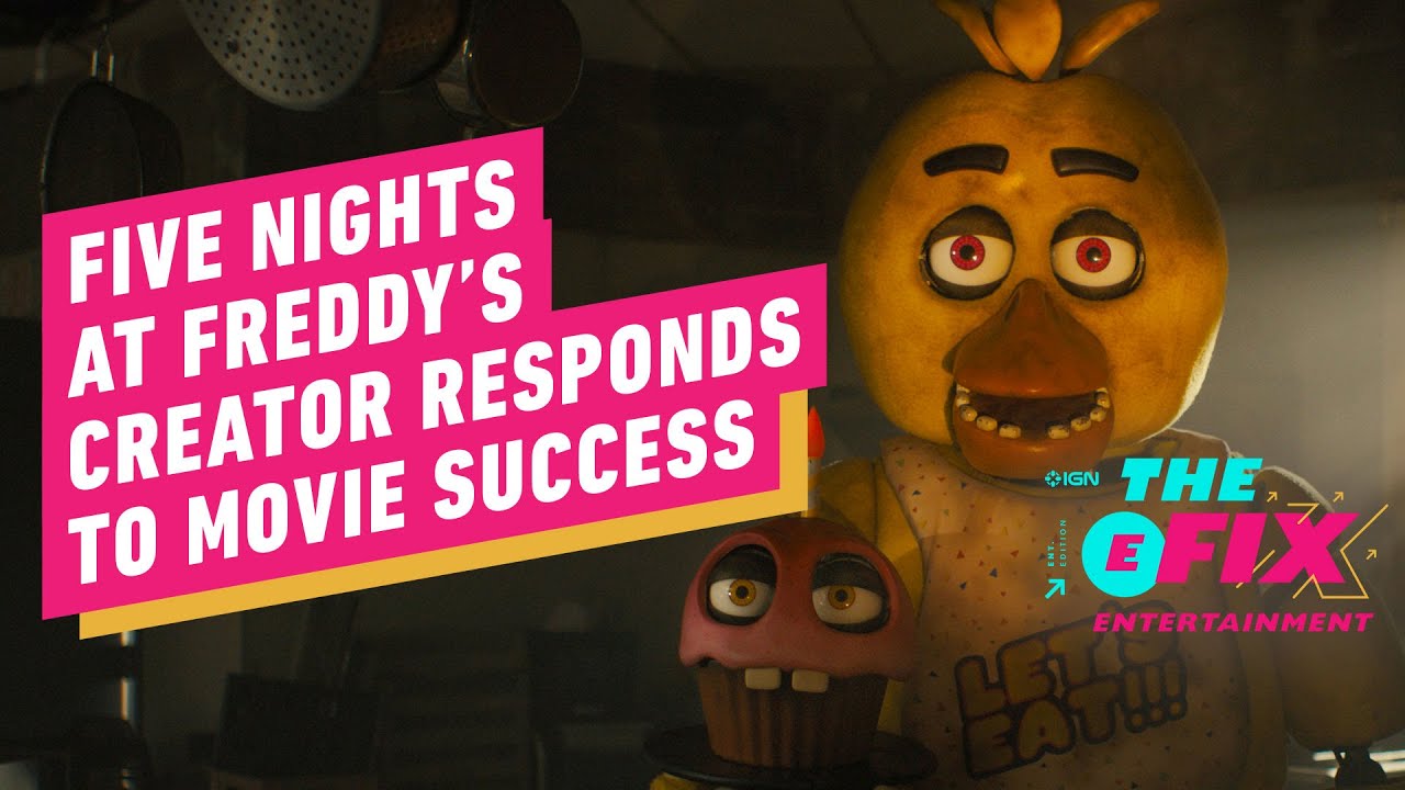 Five Nights at Freddy’s Creator Responds to Movie Success - IGN the Fix ...