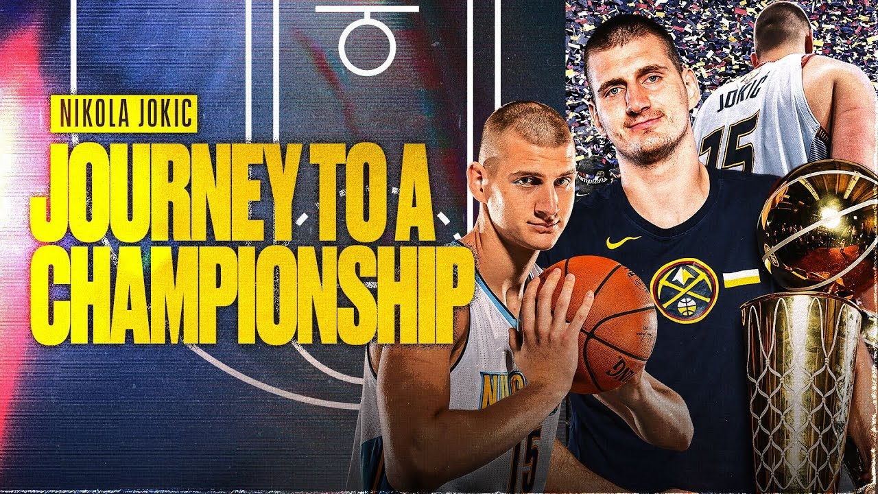 Nikola Jokic’s Journey From 2nd Round Pick To NBA Champion - The Global ...
