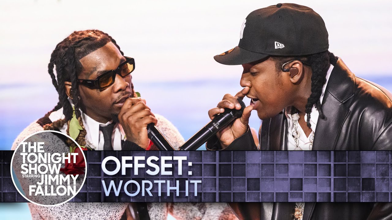 Offset: WORTH IT | The Tonight Show Starring Jimmy Fallon - The Global ...