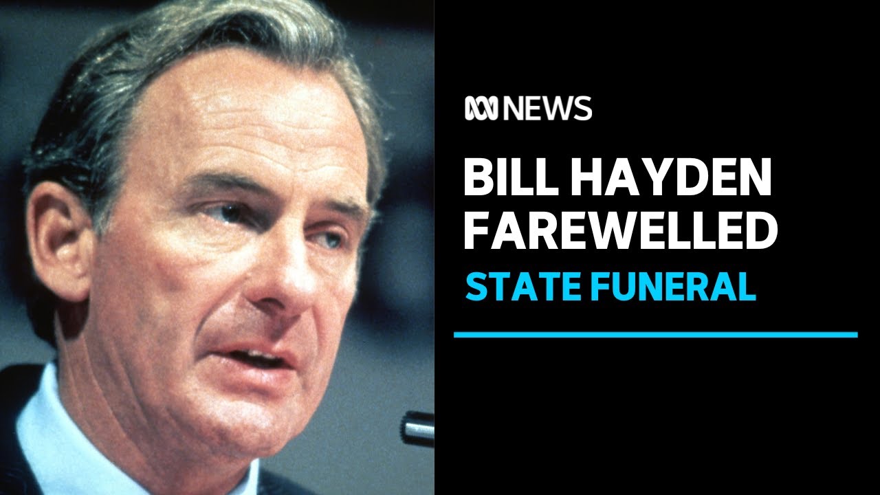 Former Governor-General Bill Hayden remembered at state funeral | ABC ...
