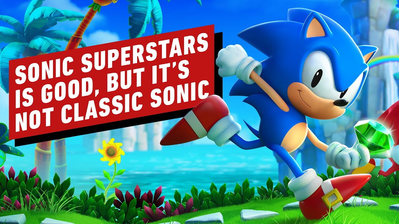 Sonic Superstars is Good, But It’s Not Classic Sonic - The Global Herald