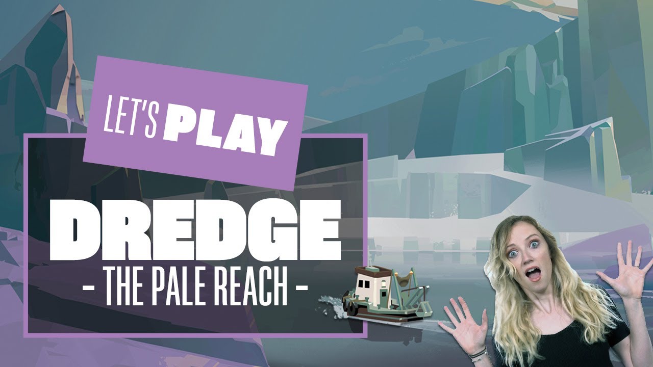 Let's Play Dredge DLC - THE PALE REACH PART 2! Dredge PC gameplay ...