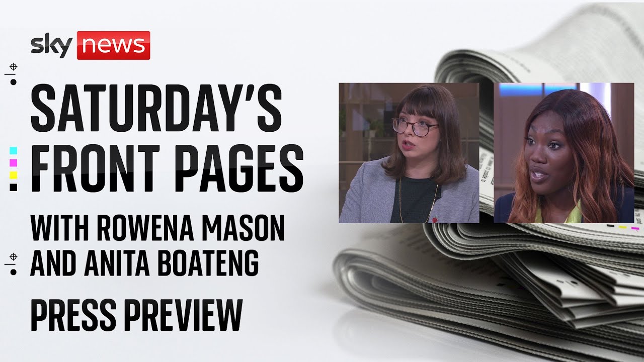 Press Preview: A first look at Saturday's papers - The Global Herald