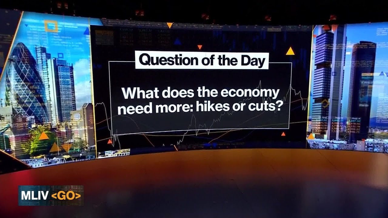 MLIV QOD: What Does the Economy Need More: Hikes or Cuts? - The Global ...