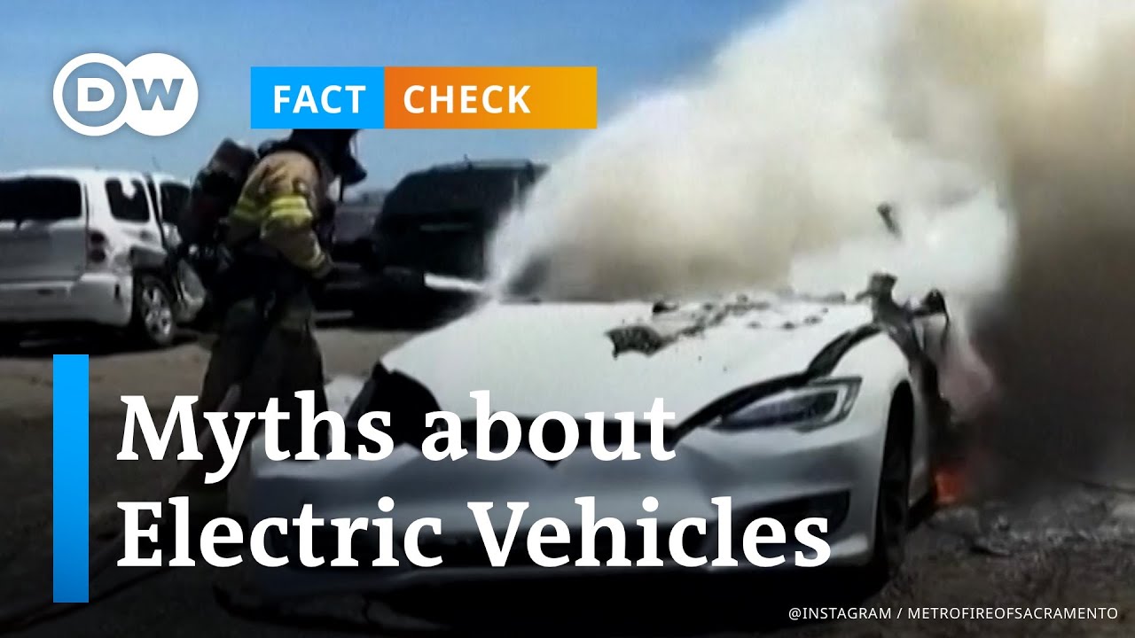 Fact check: Myths about electric vehicles busted | DW News - The Global ...