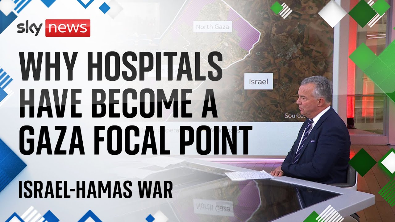 Gaza: Why have hospitals become a focal point in this conflict? - The ...