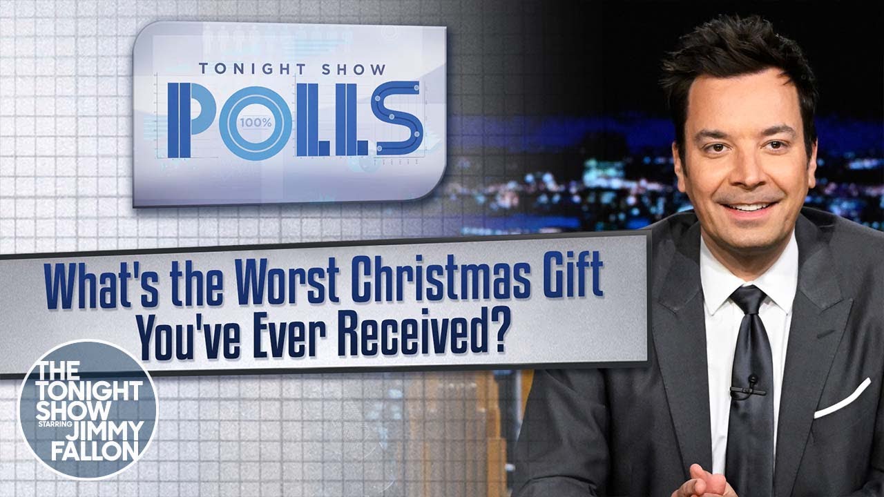 Tonight Show Polls: What's the Worst Christmas Gift You've Ever ...