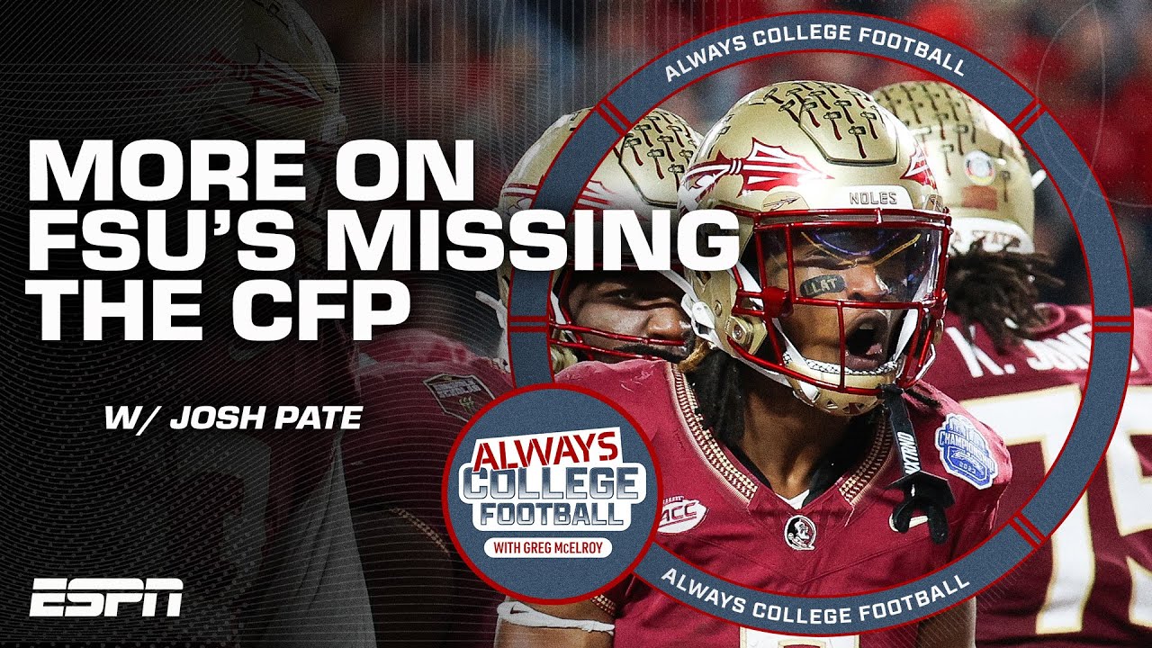 CFP previews and Florida State reaction with Josh Pate | Always College ...