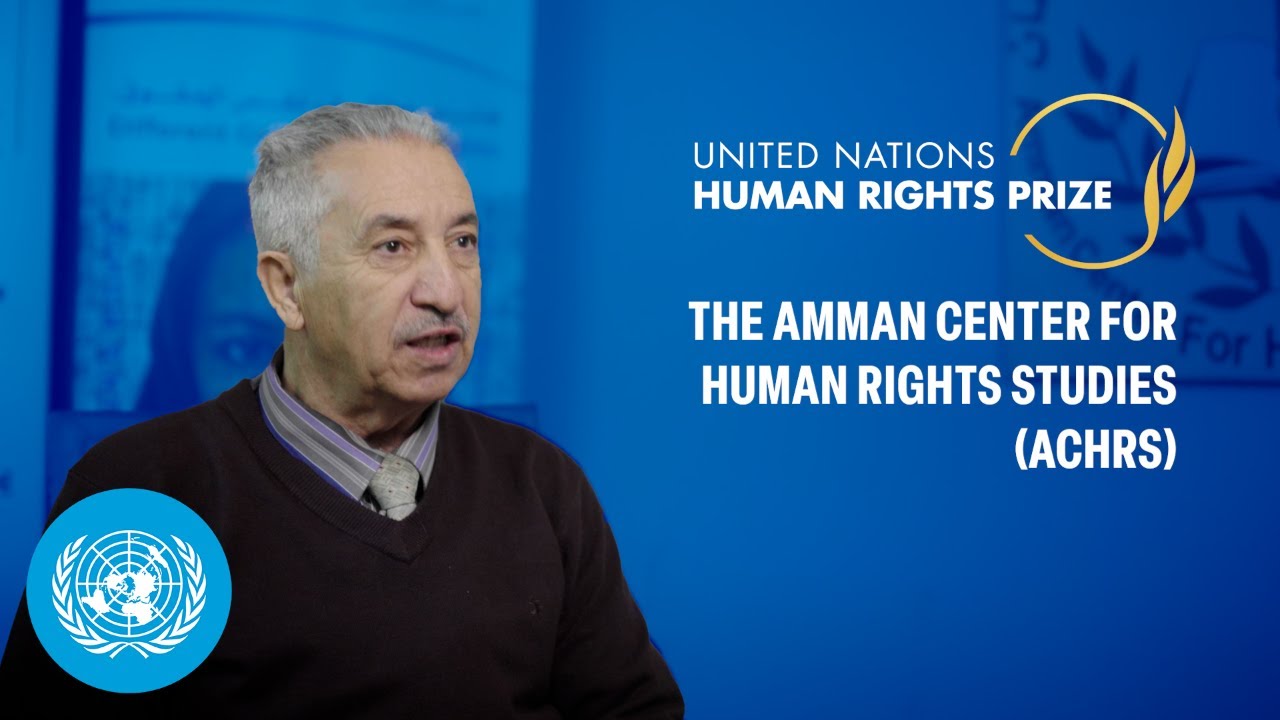 UN Human Rights Prize Winner: The Amman Center for Human Rights Studies ...