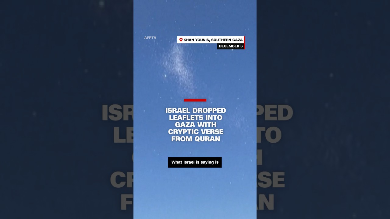 Israel dropped leaflets into Gaza with cryptic verse from Quran - The Global Herald