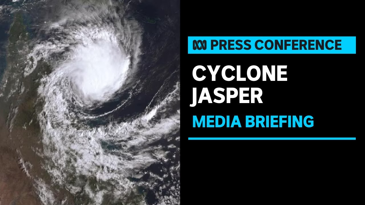 IN FULL: Cyclone Jasper briefing by Queensland authorities | ABC News ...