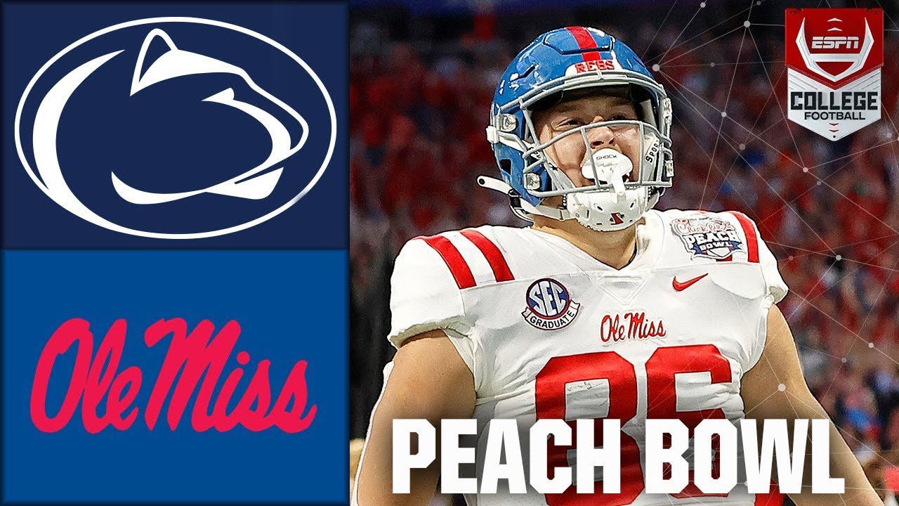 Peach Bowl: Ole Miss Rebels vs. Penn State Nittany Lions | Full Game ...