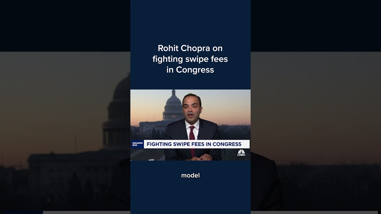 CFPB Director Rohit Chopra on fighting swipe fees in Congress #Shorts ...