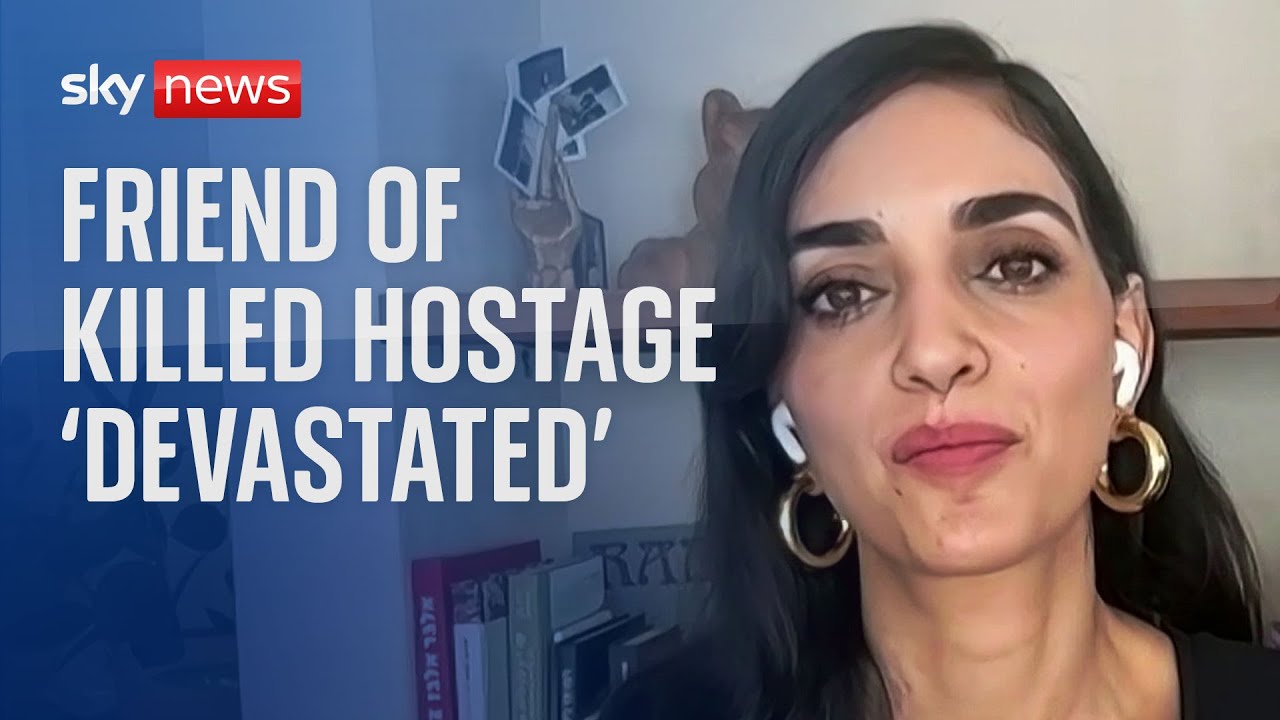 Friend of killed Israeli hostage 'devastated' by death of 'special soul ...