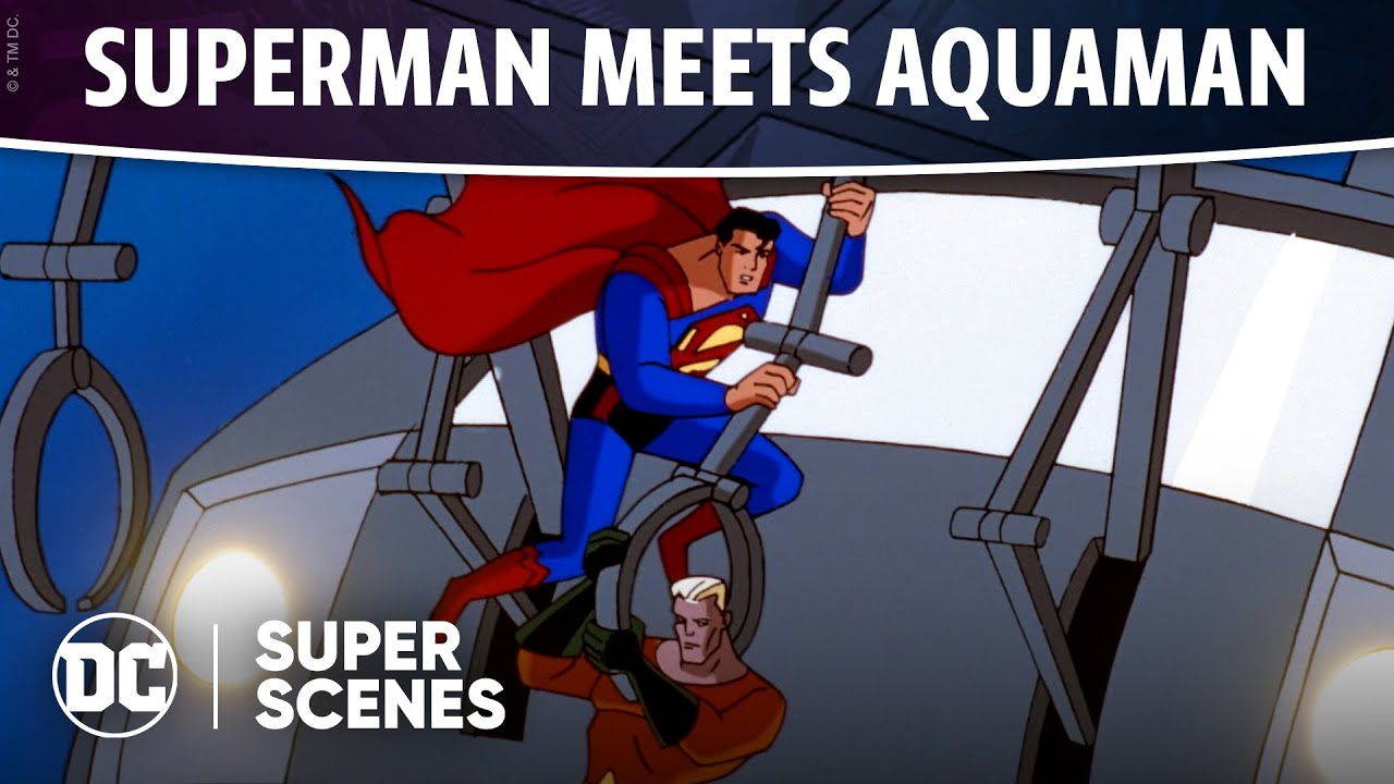 Superman: The Animated Series - Superman Meets Aquaman | Super Scenes ...