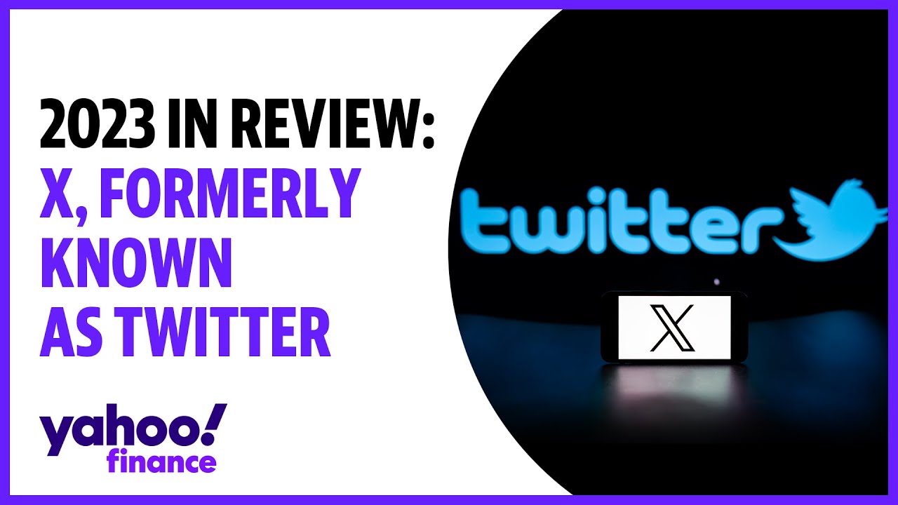 Twitter becomes X: Yahoo Finance's top stories of 2023 - The Global Herald