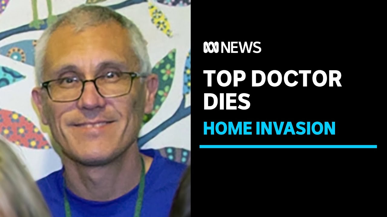 Top doctor dies after home invasion attack | ABC News - The Global Herald