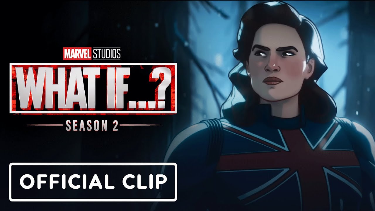 Marvel Studios' What If...? Season 2 - Official 'My Turn' Clip (2023) Hayley Atwell - The Global ...