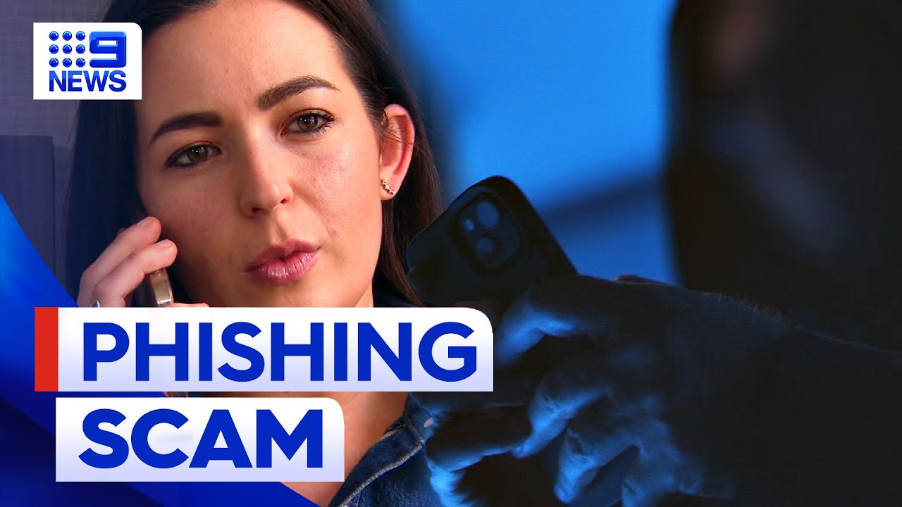 Dozens targeted by phishing scams | 9 News Australia - The Global Herald